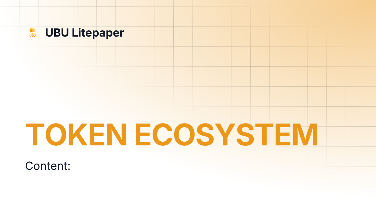 TOKEN ECOSYSTEM | UBU Litepaper