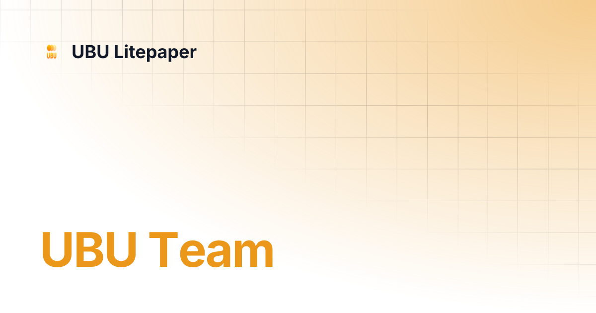 UBU Team | UBU Litepaper